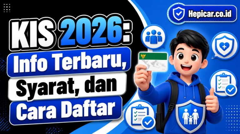 KIS 2026: Info Terbaru, Syarat, dan Cara Daftar
