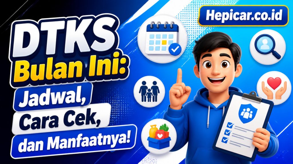 DTKS Bulan Ini: Jadwal, Cara Cek, dan Manfaatnya!
